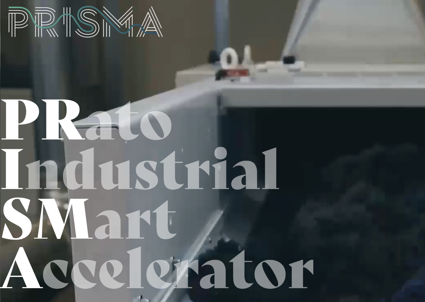 PRISMA | PRato Industrial SMart Accelerator - Next Technology Tecnotessile